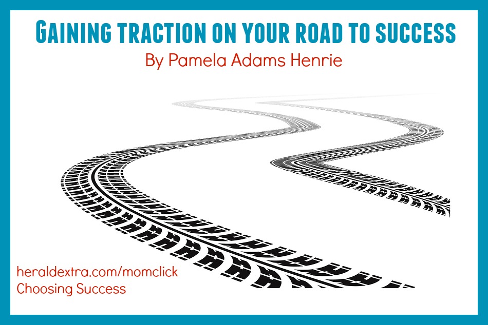 Gaining traction on your road to success – The Success Choice Woman